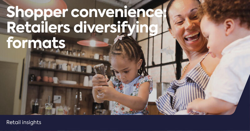 Shopper convenience: Retailers diversifying formats