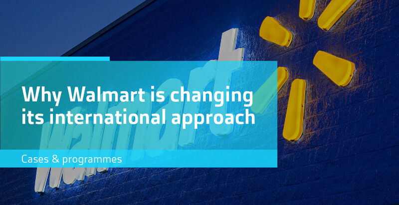 Why Walmart is changing its international approach